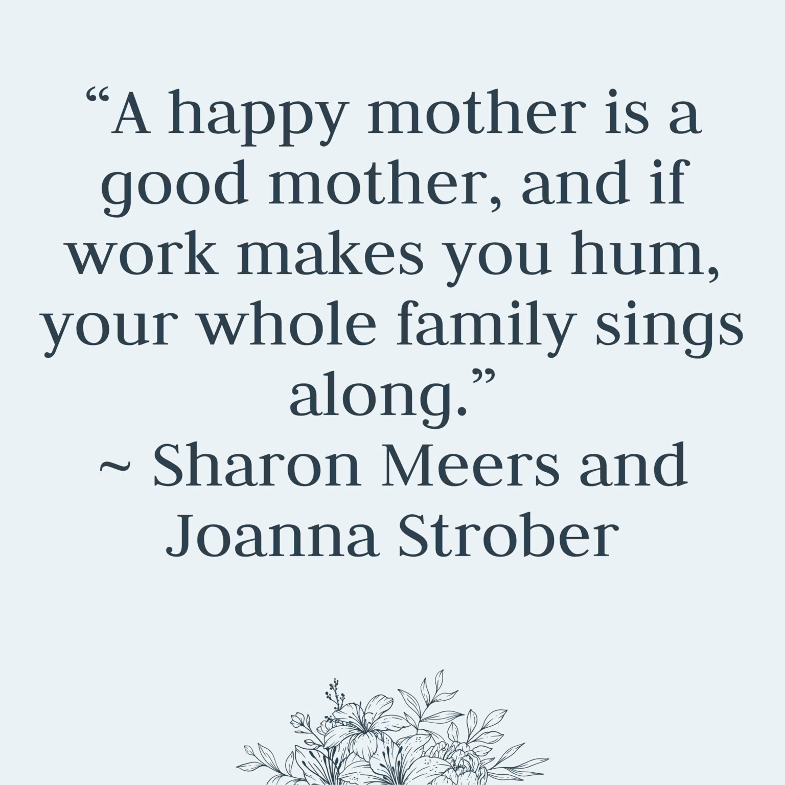 115 Inspirational Quotes for Moms - Cadey